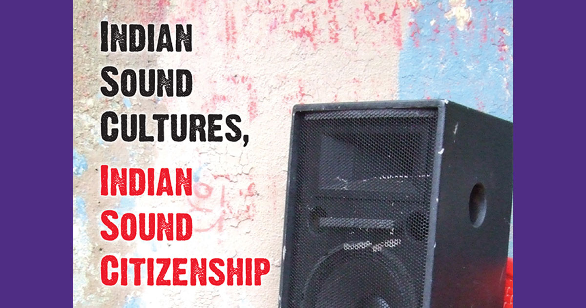 New Book Investigates Sound Cultures of India - Sound Arts and ...